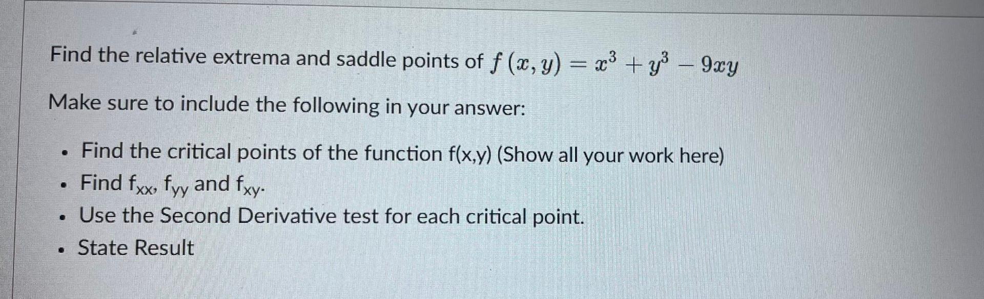 Solved Find the relative extrema and saddle points of | Chegg.com