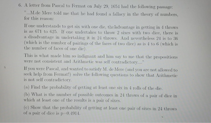 Solved 6. A letter from Pascal to Fermat on July 29, 1654 | Chegg.com