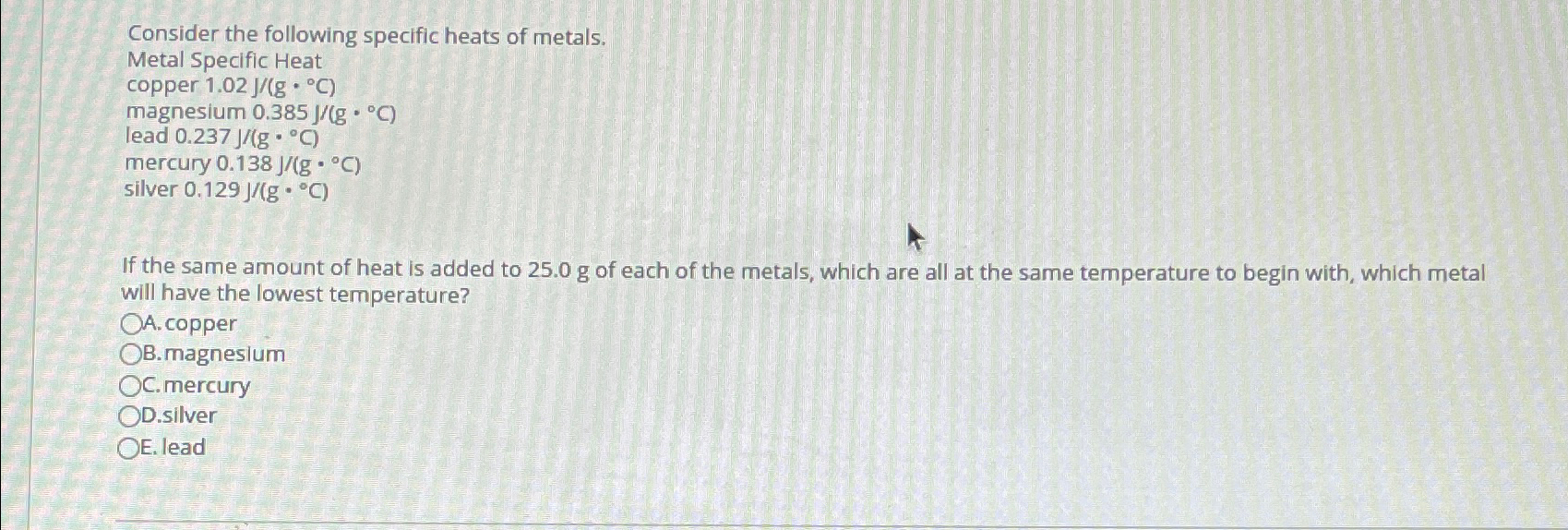 Solved Consider the following specific heats of metals.Metal | Chegg.com