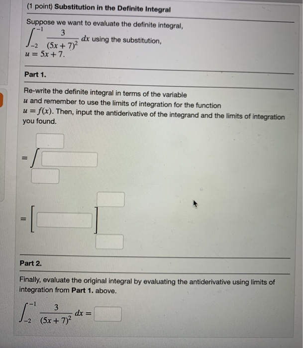 Solved (1 point) Substitution in the Definite Integral | Chegg.com
