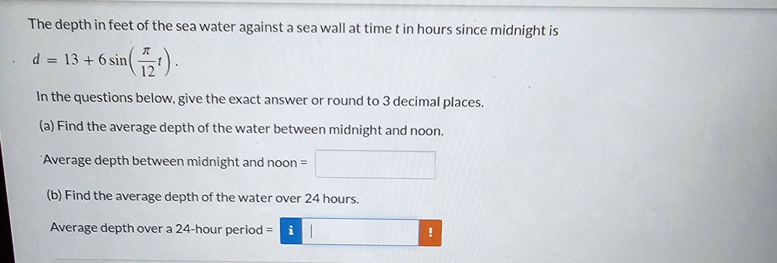 Solved The depth in feet of the sea water against a sea wall | Chegg.com