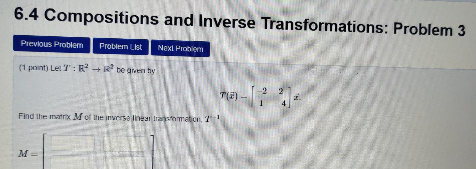 Solved 6.4 Compositions and Inverse Transformations: Problem | Chegg.com