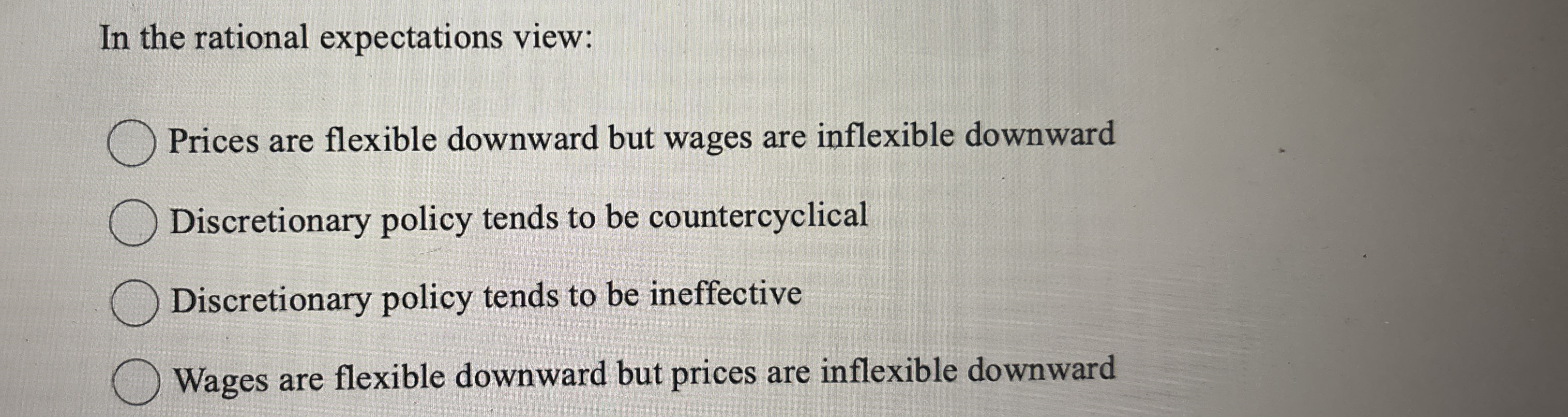 Solved In the rational expectations view:Prices are flexible | Chegg.com