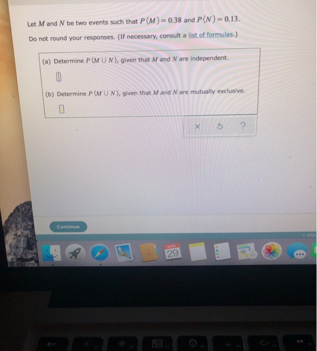 Solved Let M and N be two events such that P(M) = 0.38 and | Chegg.com
