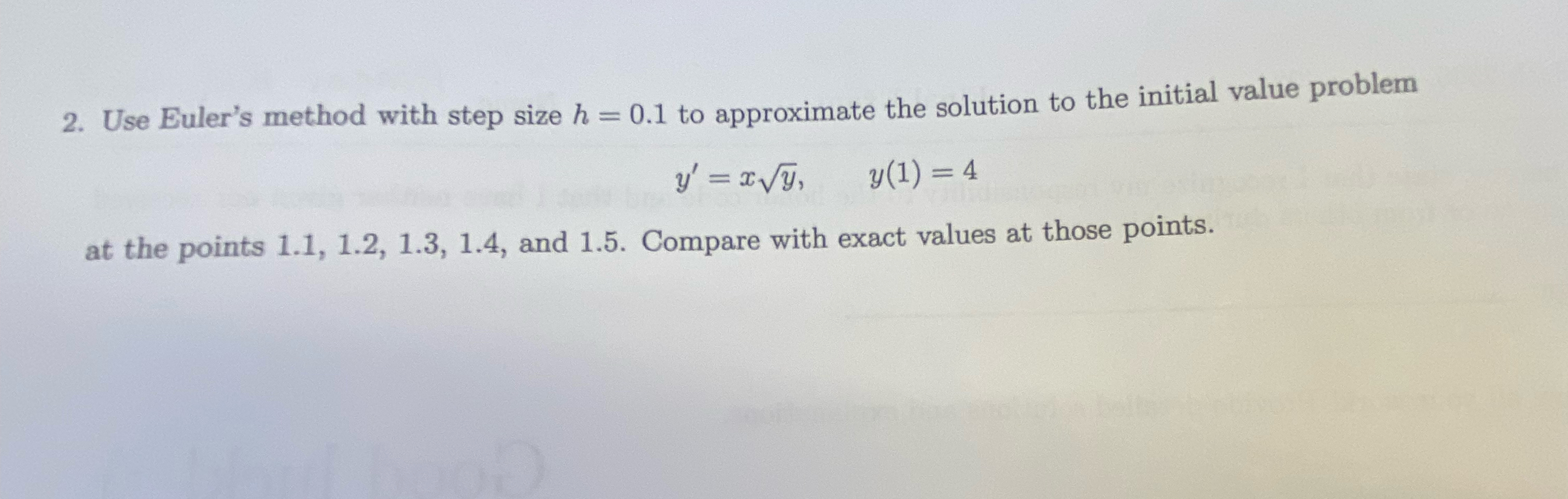 Solved Use Euler's method with step size h=0.1 ﻿to | Chegg.com