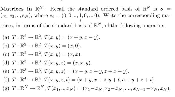 Solved Matrices in RN. Recall the standard ordered basis of | Chegg.com