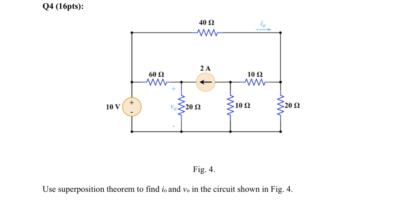 Solved Q4 (16pts):Use superposition theorem to find io ﻿and | Chegg.com