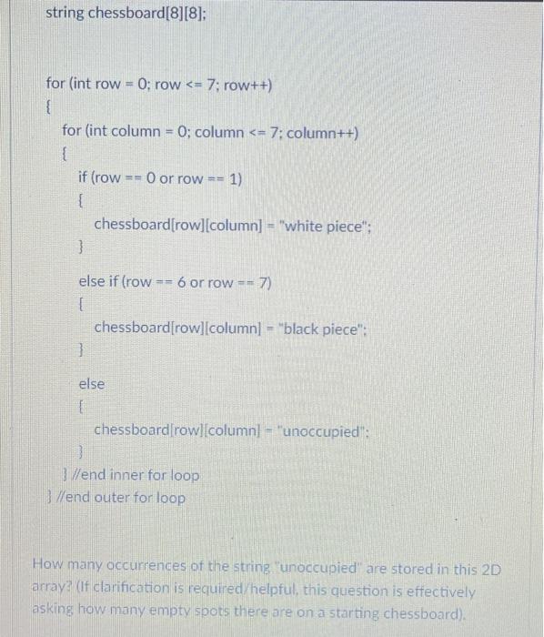 Solved string chessboard [8][8]; How many occurrences of the | Chegg.com