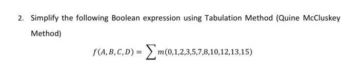 Solved 2. Simplify the following Boolean expression using | Chegg.com