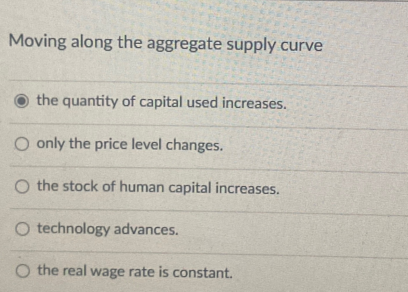 Solved Moving along the aggregate supply curvethe quantity | Chegg.com