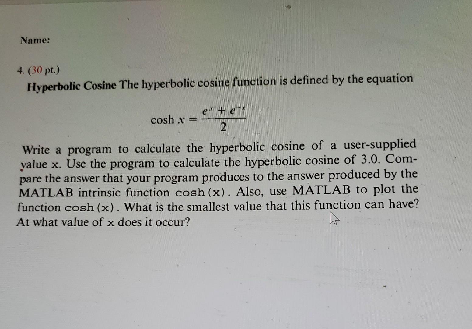 Solved 4 30pt Hyperbolic Cosine The Hyperbolic Cosine