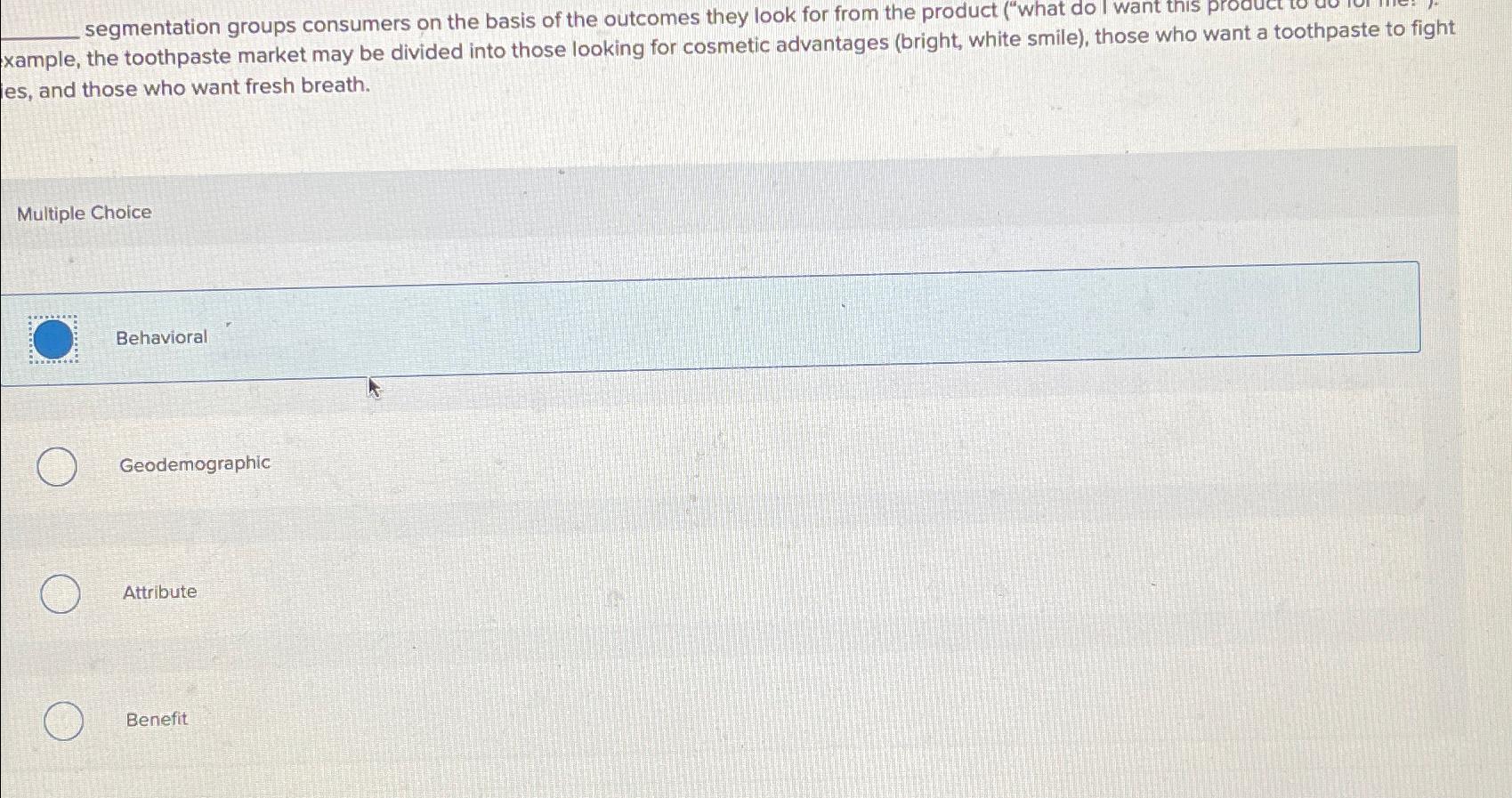 Solved segmentation groups consumers on the basis of the | Chegg.com