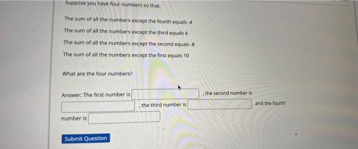 Solved Suppose you have four numbers so that: The sum of all | Chegg.com