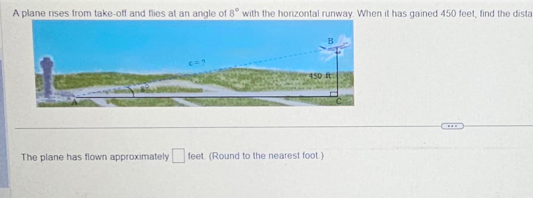 Solved The plane has flown approximately feet. (Round to the | Chegg.com