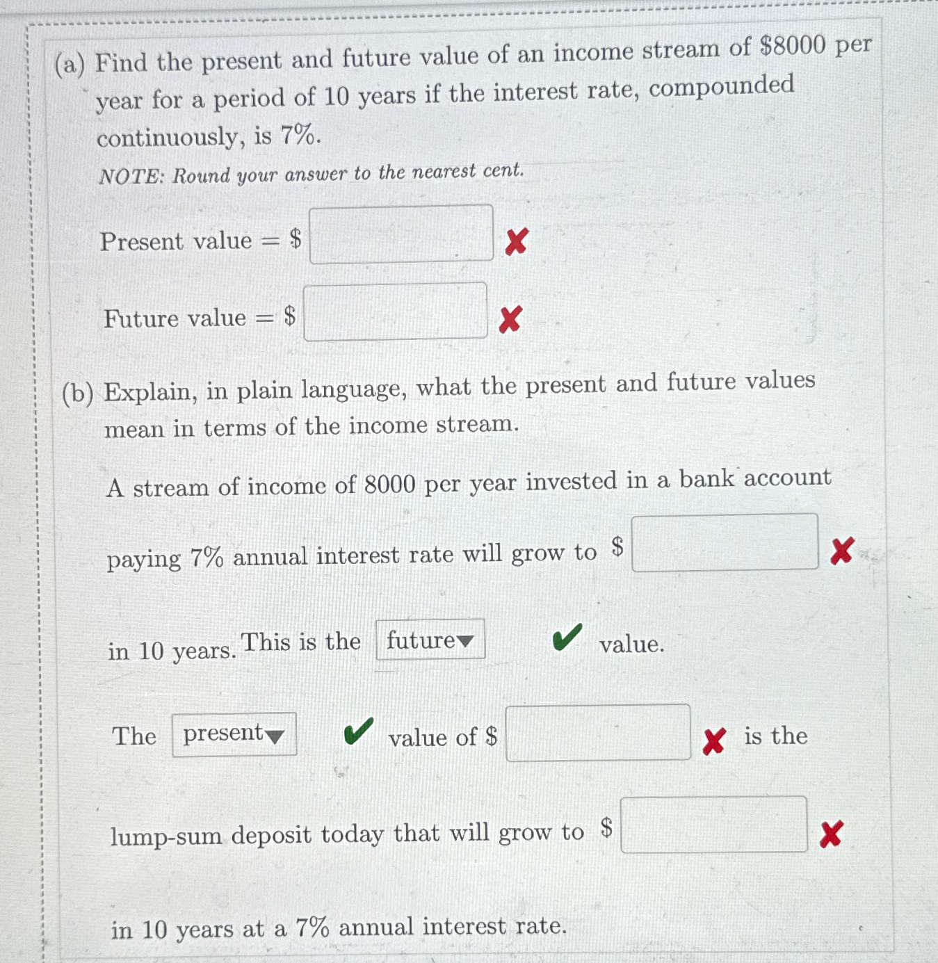 Solved (a) ﻿Find the present and future value of an income | Chegg.com