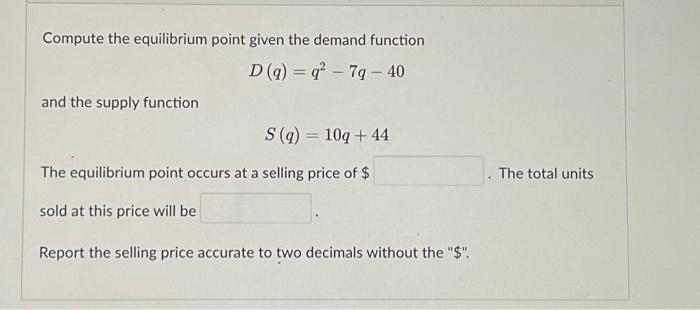 Solved Compute the equilibrium point given the demand | Chegg.com