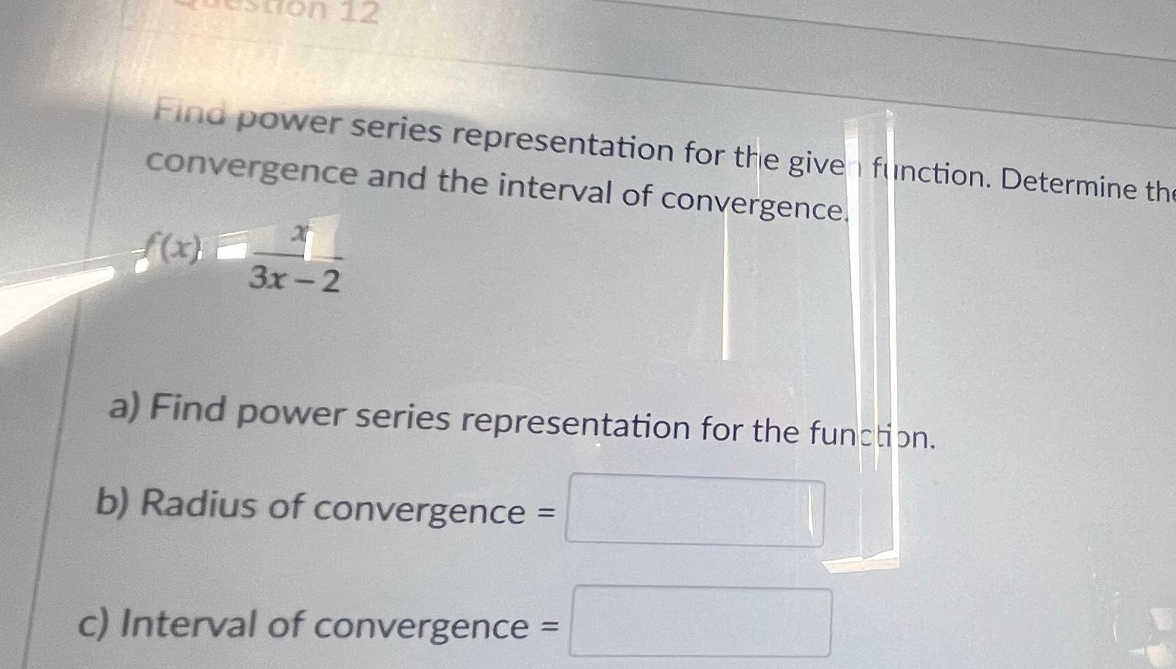 Solved Find power series representation for the give if | Chegg.com