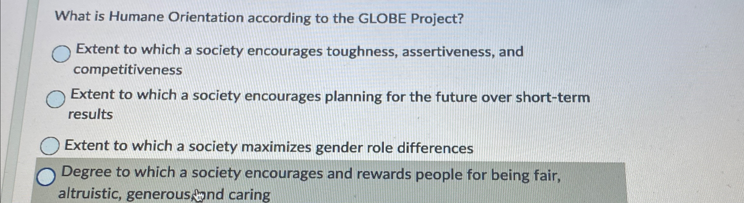 Solved What is Humane Orientation according to the GLOBE | Chegg.com