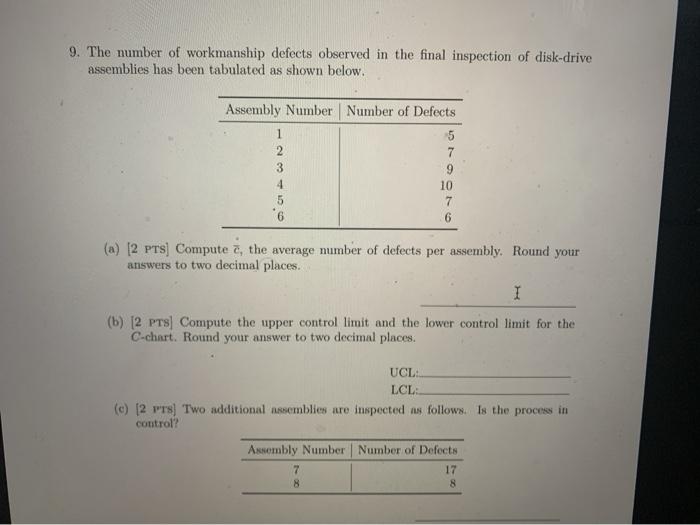 Solved 9. The number of workmanship defects observed in the | Chegg.com