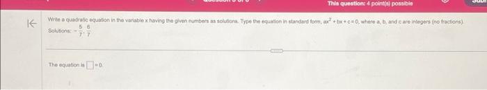 Solved K Write a quadratic equation in the variable x having | Chegg.com