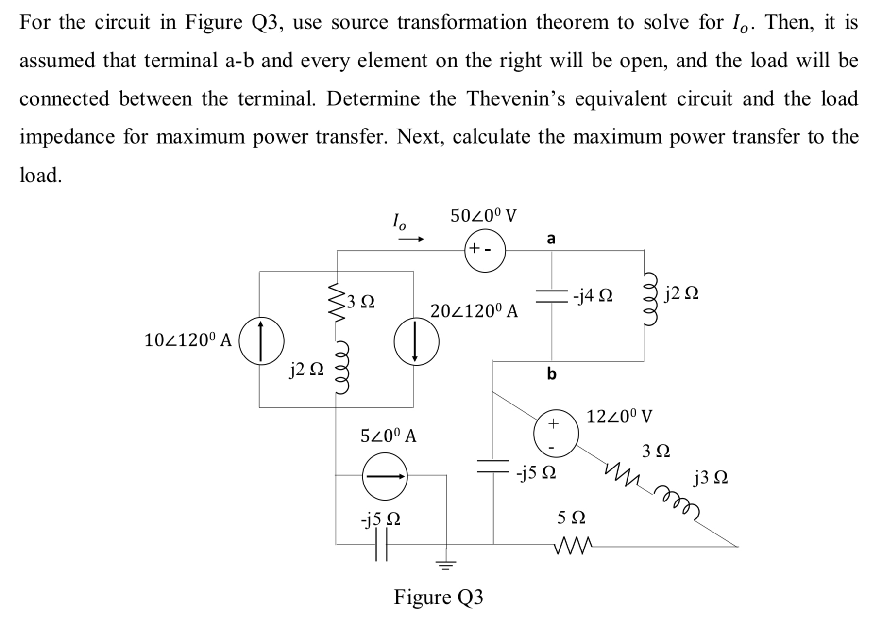Solved For the circuit in Figure Q3, ﻿use source | Chegg.com