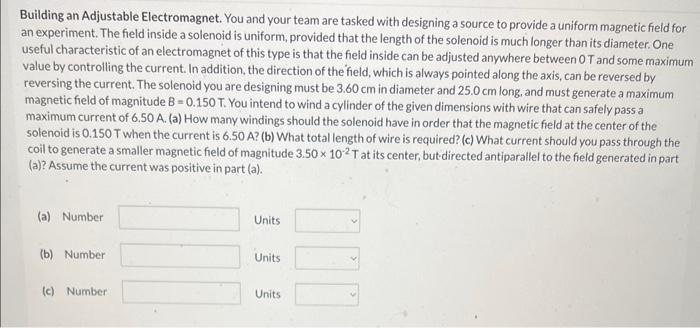 [Solved]: Building an Adjustable Electromagnet. You and you