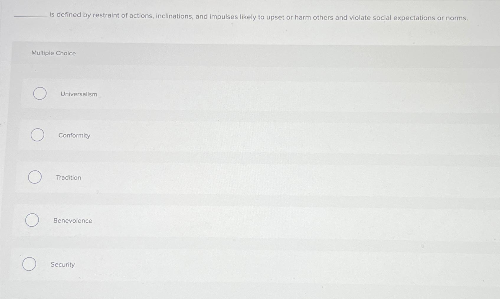 Solved is defined by restraint of actions, inclinations, and | Chegg.com