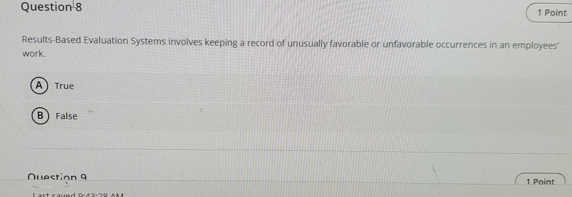 Solved Question-8Results-Based Evaluation Systems involves | Chegg.com