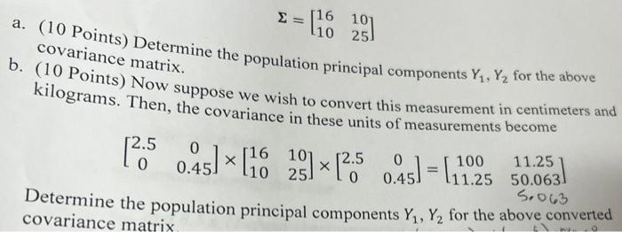 Solved a. (10 Points) Determ Σ=[16101025] covariance matrix. | Chegg.com