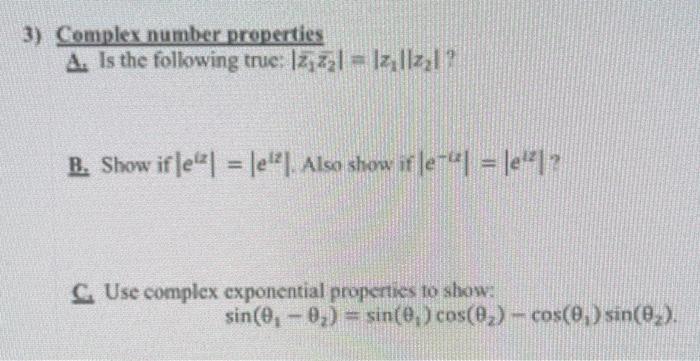 Solved Complex number properties 4. Is the following truc: | Chegg.com