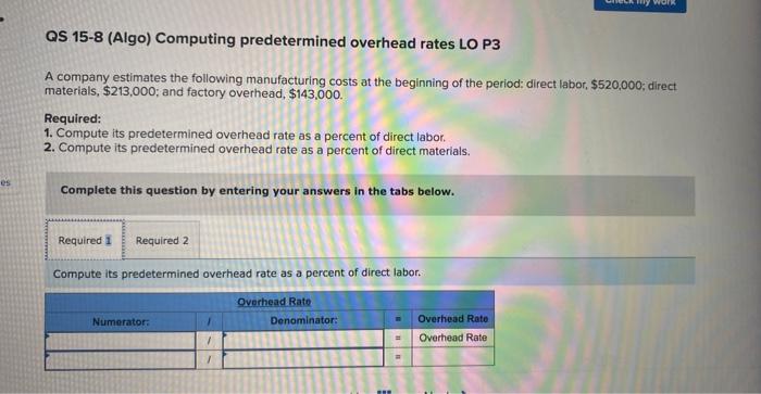 Solved QS 15-8 (Algo) Computing predetermined overhead rates | Chegg.com