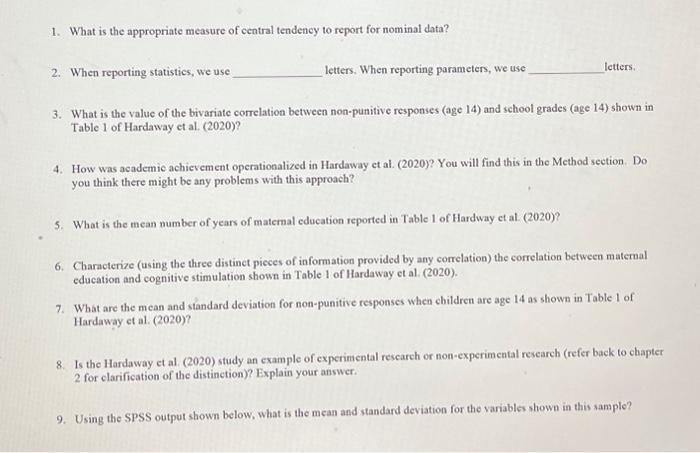 Solved 1. What is the appropriate measure of central | Chegg.com