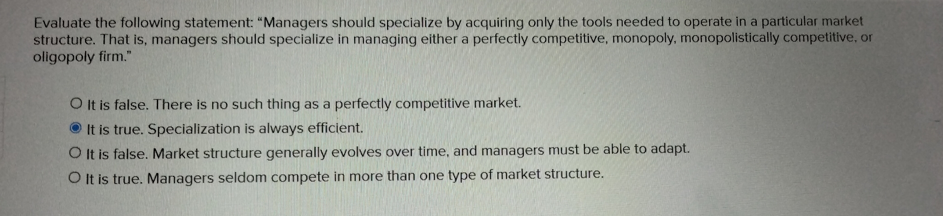 Solved Evaluate the following statement: "Managers should | Chegg.com