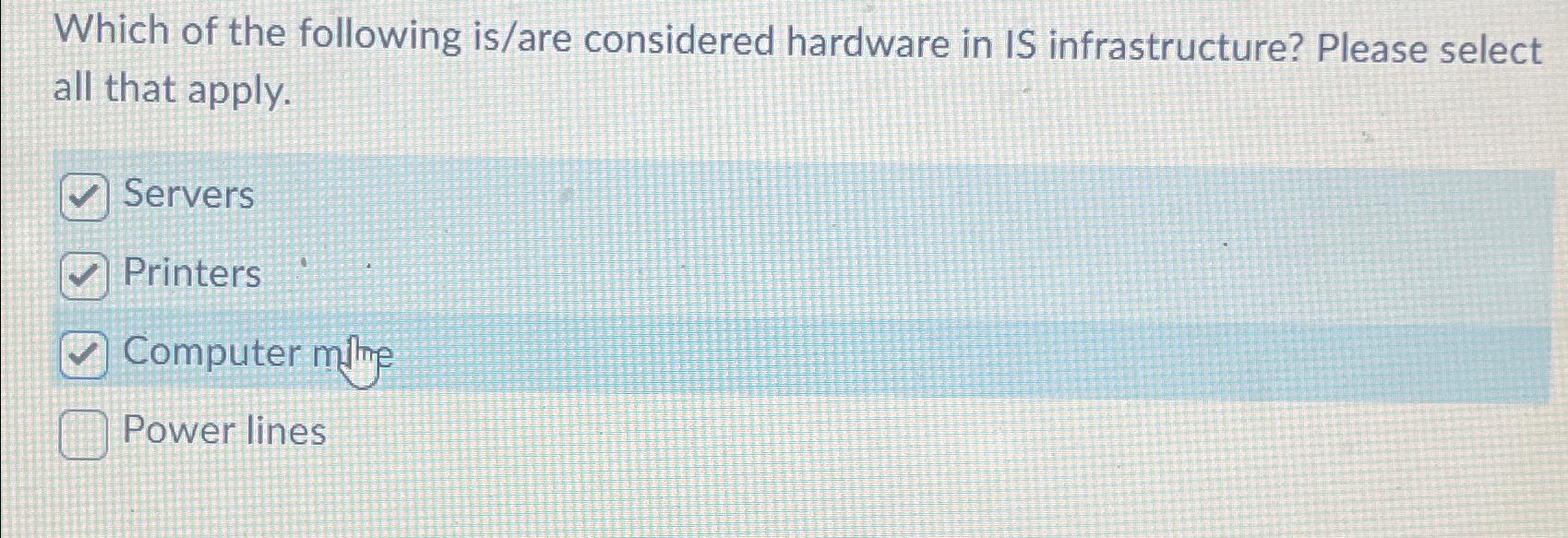 Solved Which of the following is/are considered hardware in | Chegg.com