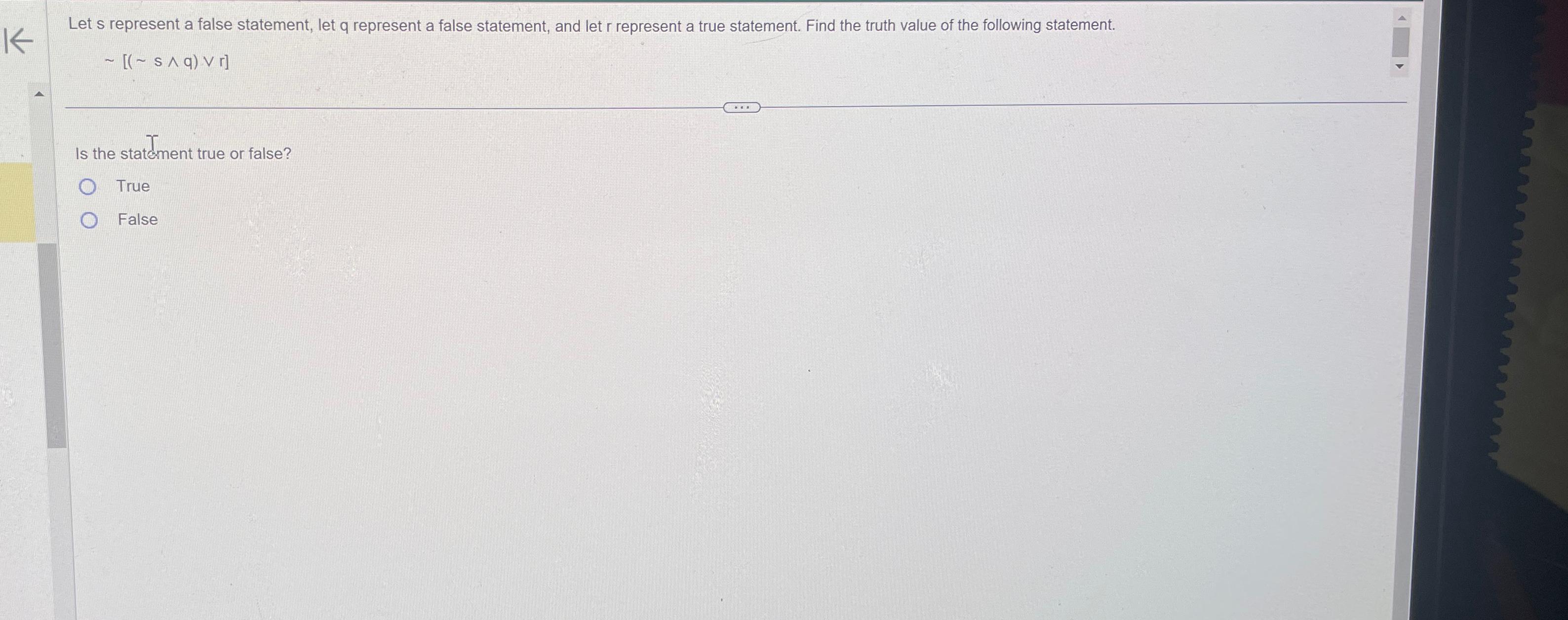 Solved Let s represent a false statement, let q represent a | Chegg.com