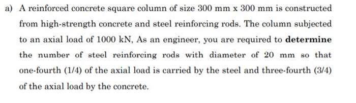 Solved a) A reinforced concrete square column of size 300 mm | Chegg.com