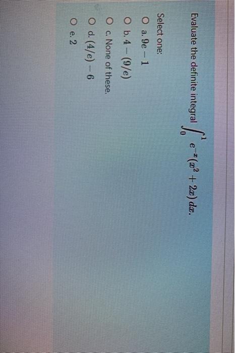 Solved Evaluate S. In z dc. Select one: O a. None of these O | Chegg.com