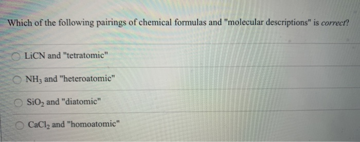 Solved Which of the following pairings of chemical formulas | Chegg.com