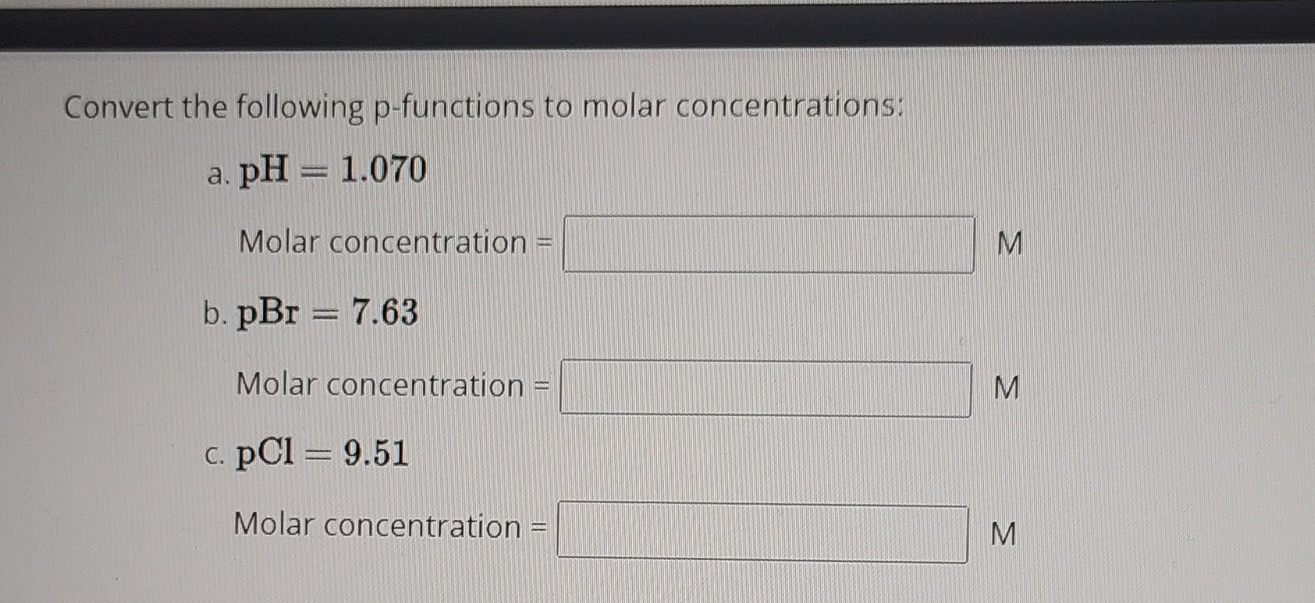 Solved Convert the following p-functions to molar | Chegg.com