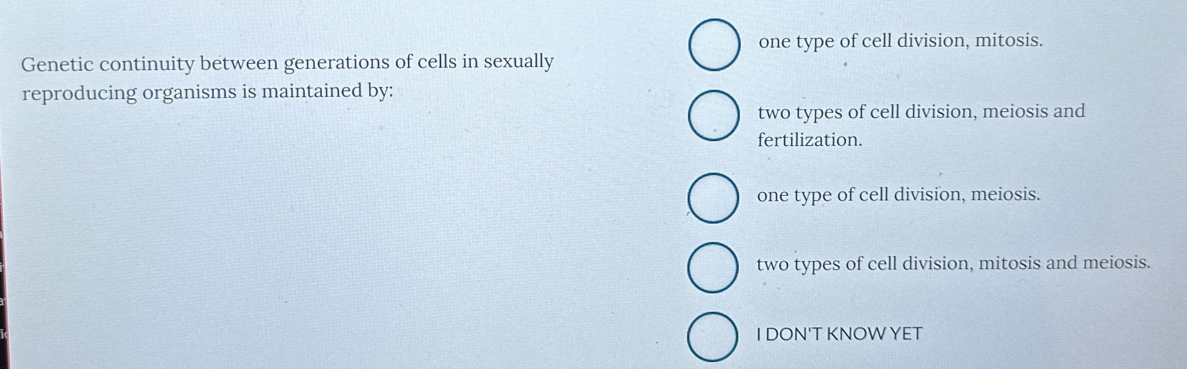 Solved Genetic continuity between generations of cells in | Chegg.com