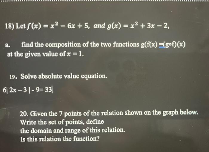 Solved 18) Let f(x)=x2−6x+5, and g(x)=x2+3x−2 a. find the | Chegg.com