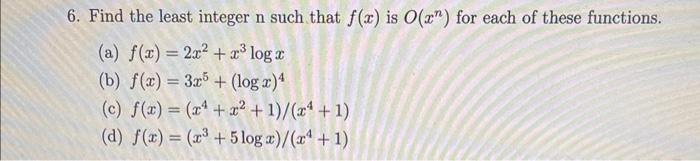 Solved 6. Find the least integer n such that f(x) is O(xn) | Chegg.com