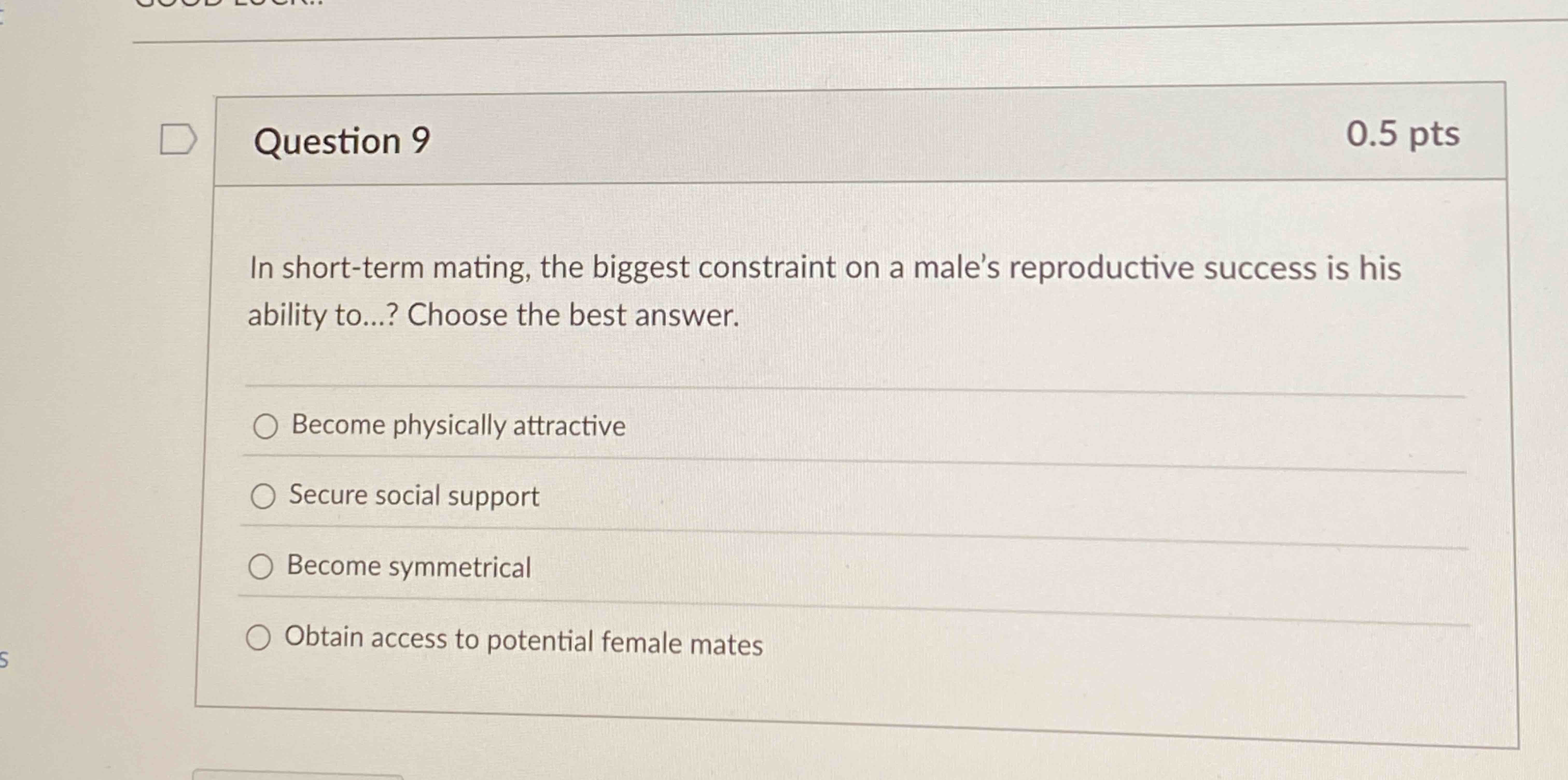 Solved Question 9In short-term mating, the biggest | Chegg.com