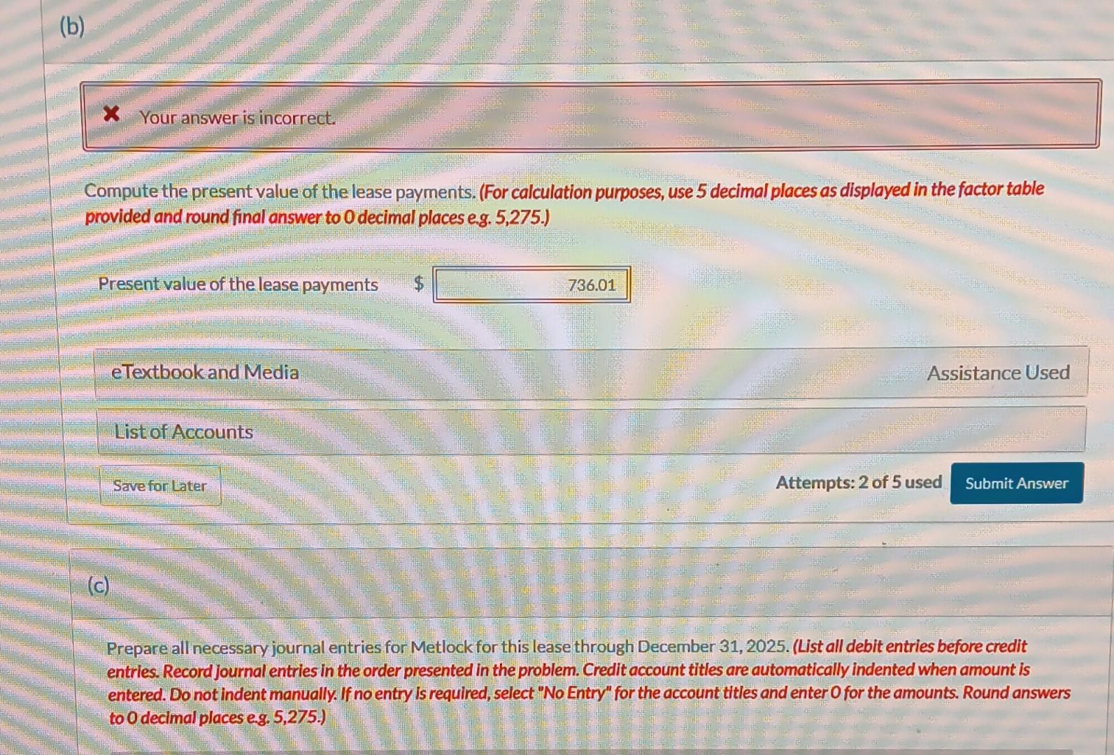 Solved On December 31, 2024, Metlock Corporation signed a | Chegg.com