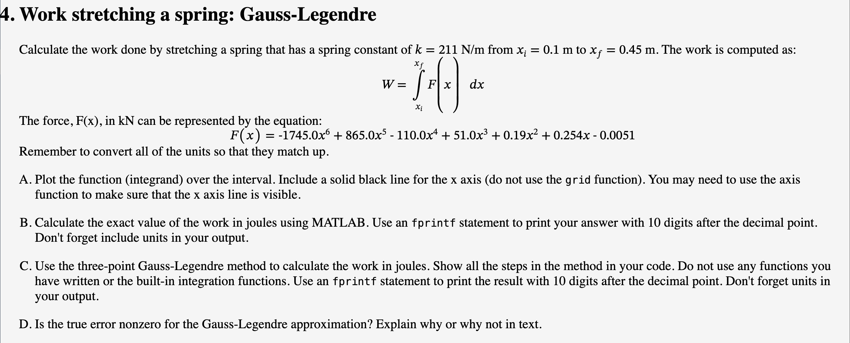 please help in ﻿matlabWork stretching a spring: | Chegg.com