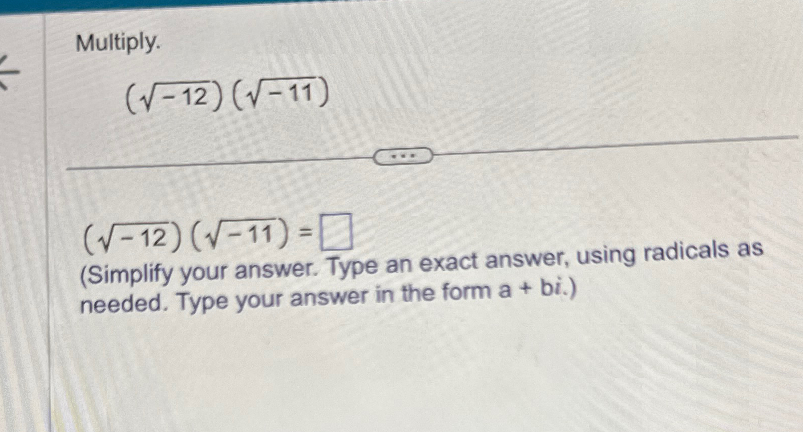 Solved Multiply.(-122)(-112)(-122)(-112)=(Simplify your | Chegg.com