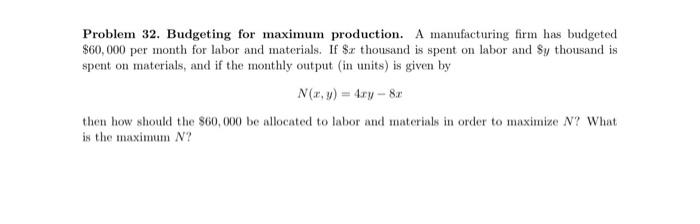 Solved Problem 32. Budgeting for maximum production. A | Chegg.com