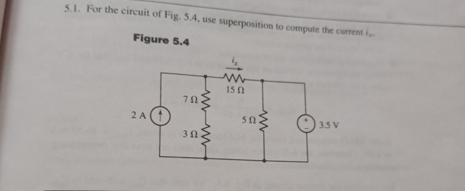 Solved 5.1. ﻿For the circuit of Fig. 5.4, ﻿use superposition | Chegg.com