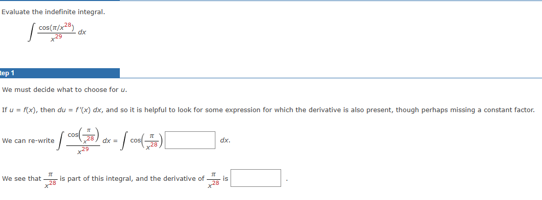 Solved Evaluate the indefinite integral.∫﻿﻿cos(πx28)x29dxtep | Chegg.com