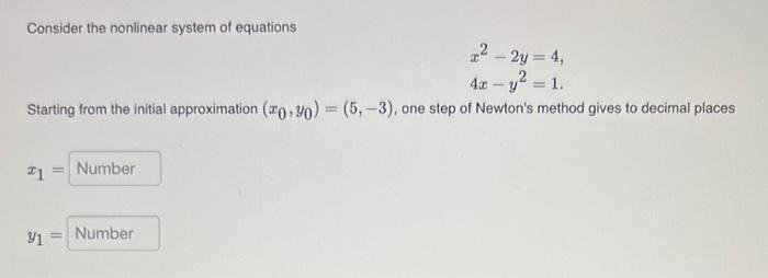 Solved Consider the nonlinear system of equations | Chegg.com